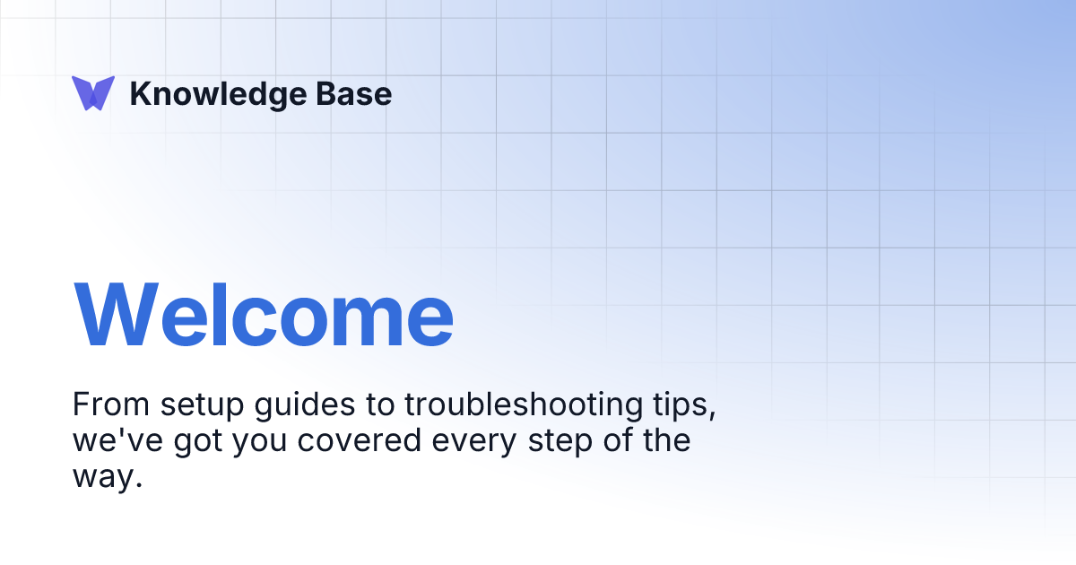 Welcome | Knowledge Base